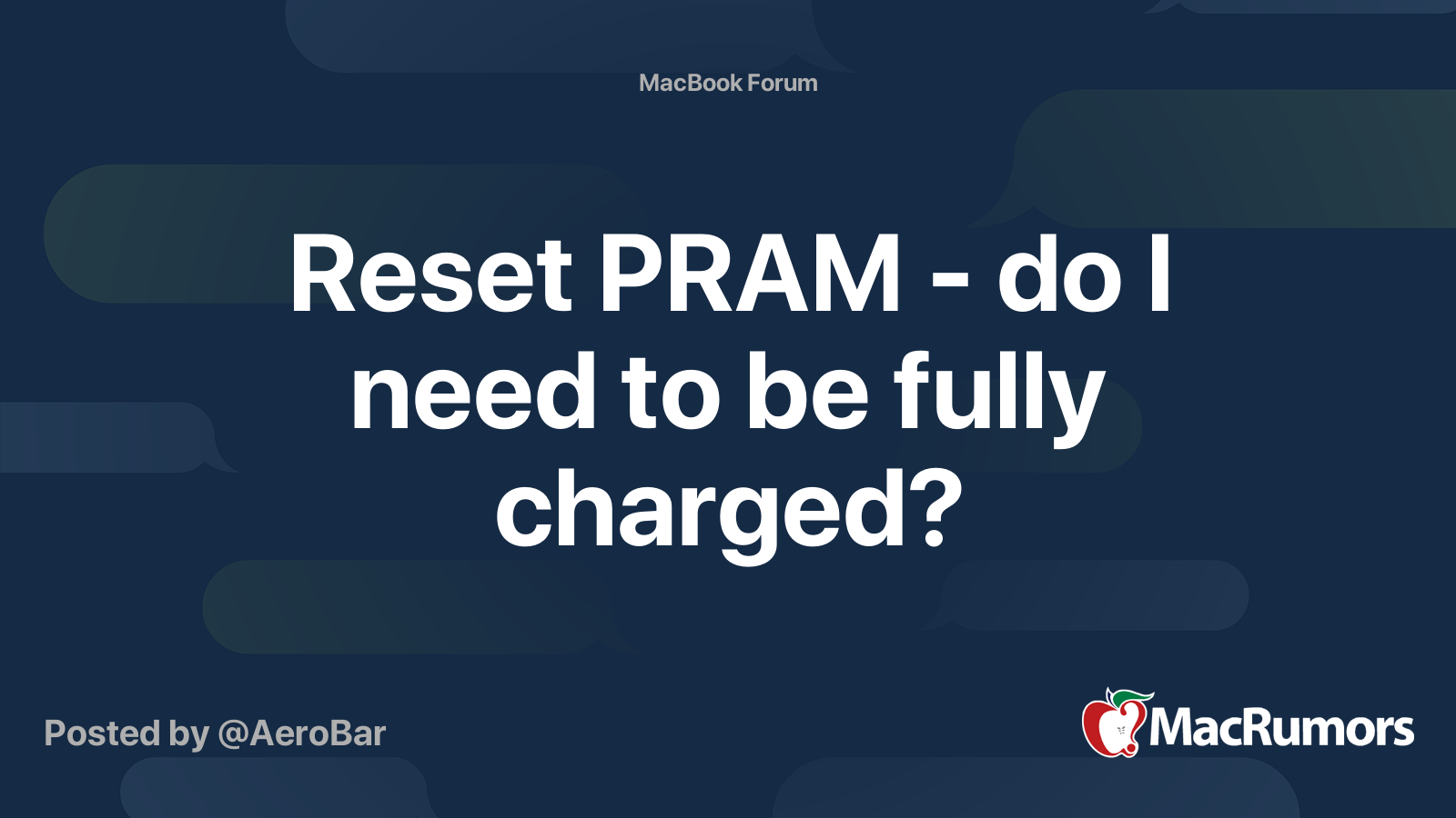 Reset PRAM - do I need to be fully charged? | MacRumors Forums
