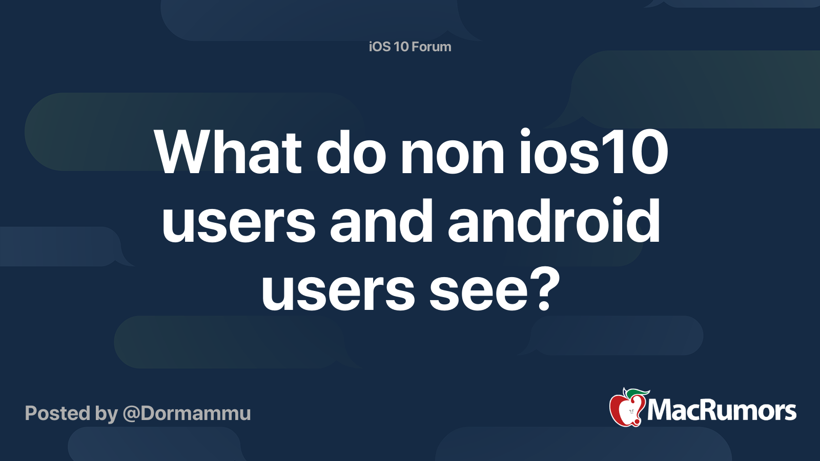 What do non ios10 users and android users see? | MacRumors Forums