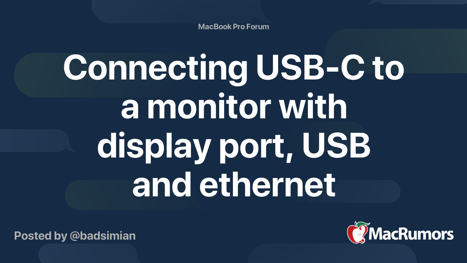 Connecting USB-C to a monitor with display port, USB and ethernet | MacRumors Forums