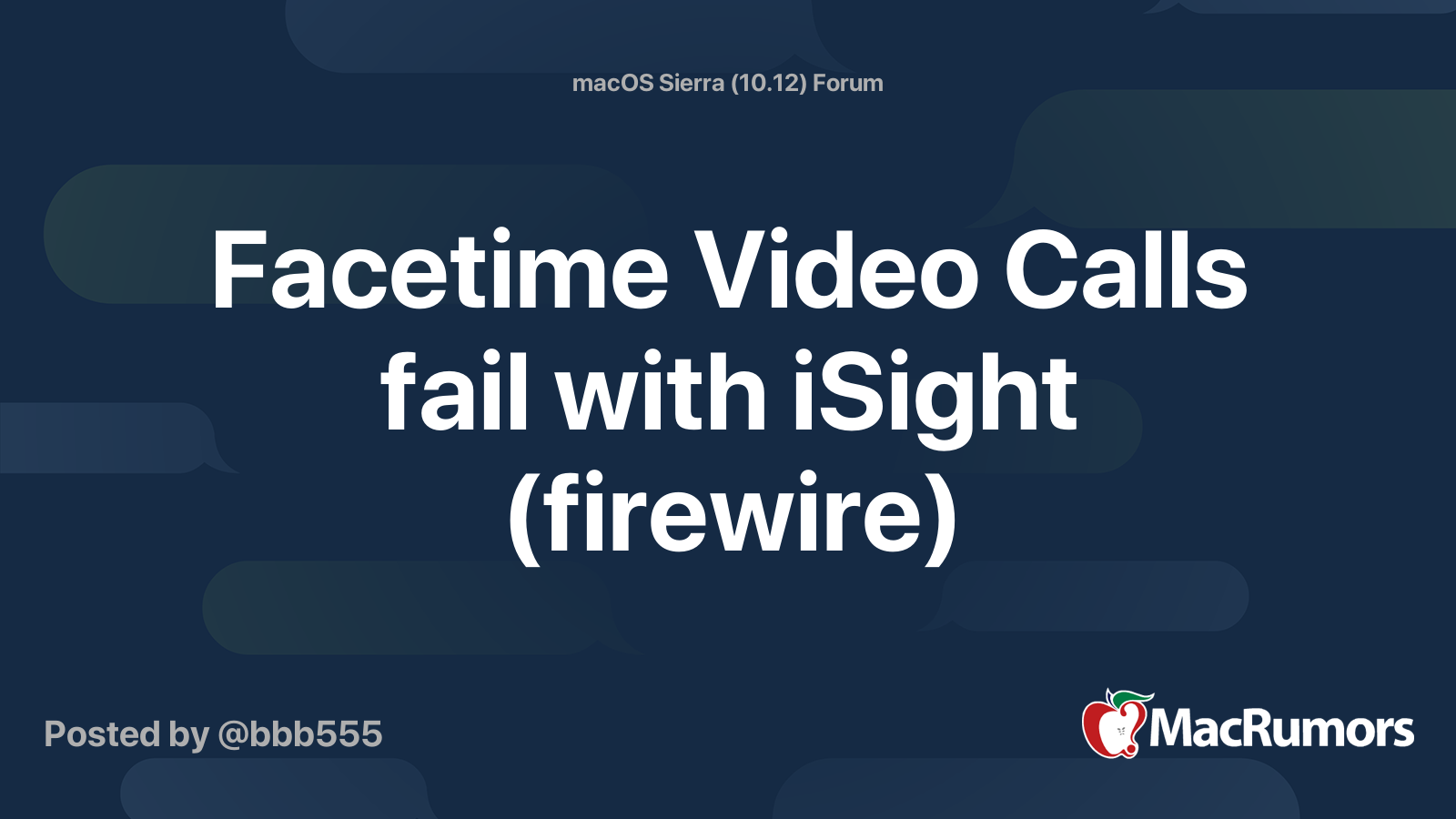 Facetime Video Calls fail with iSight (firewire) | MacRumors Forums