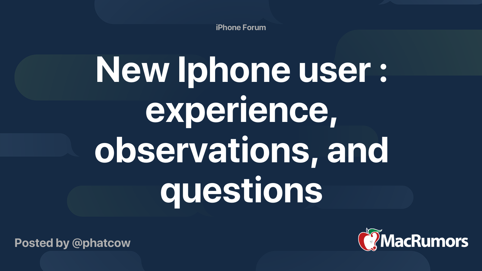New Iphone user : experience, observations, and questions | MacRumors ...