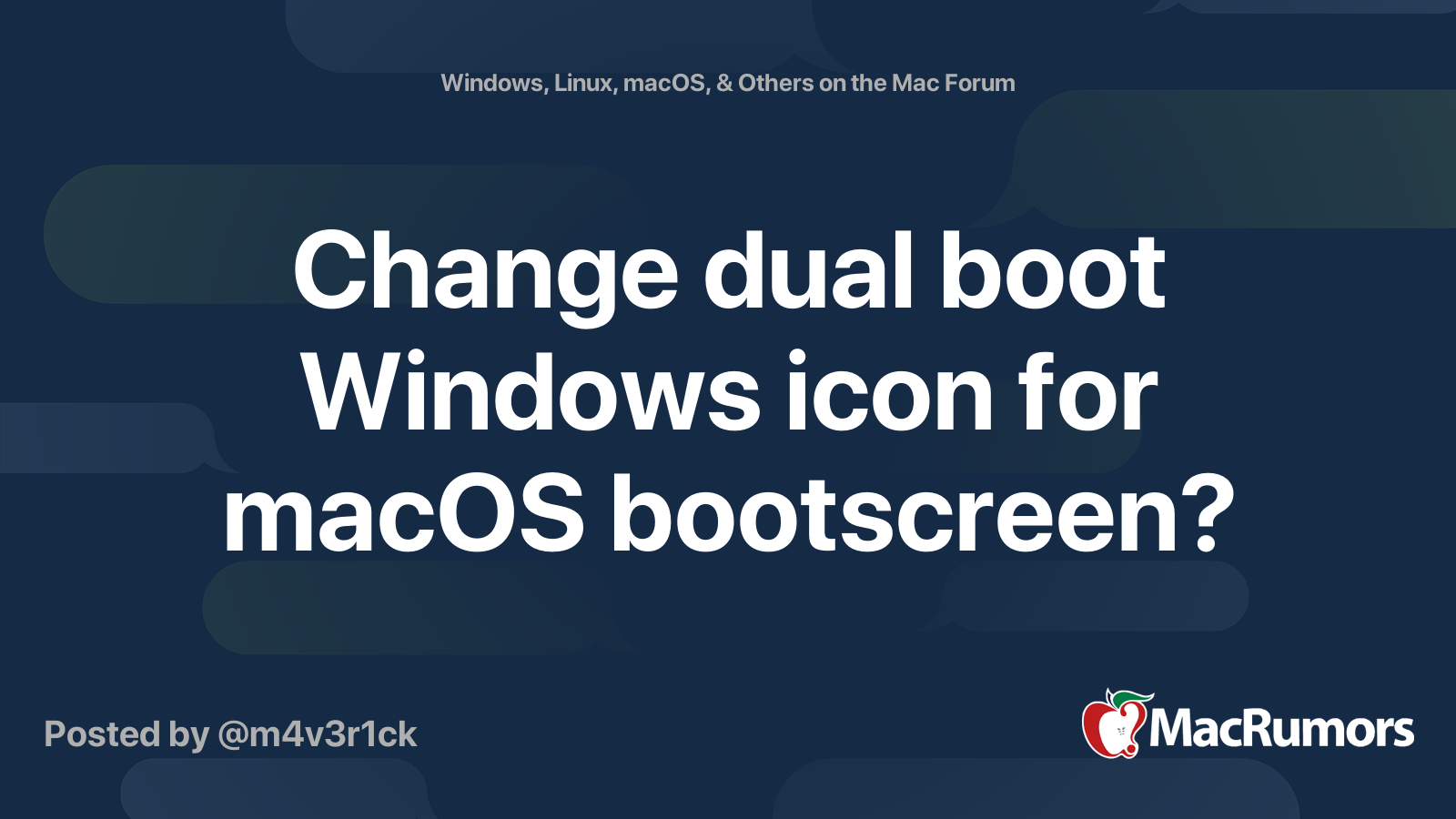 Change dual boot Windows icon for macOS bootscreen? | MacRumors Forums