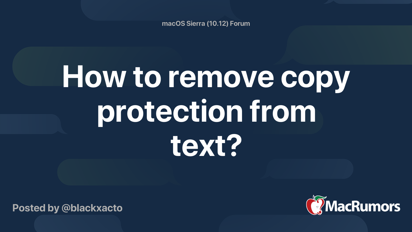How to remove copy protection from text? | MacRumors Forums