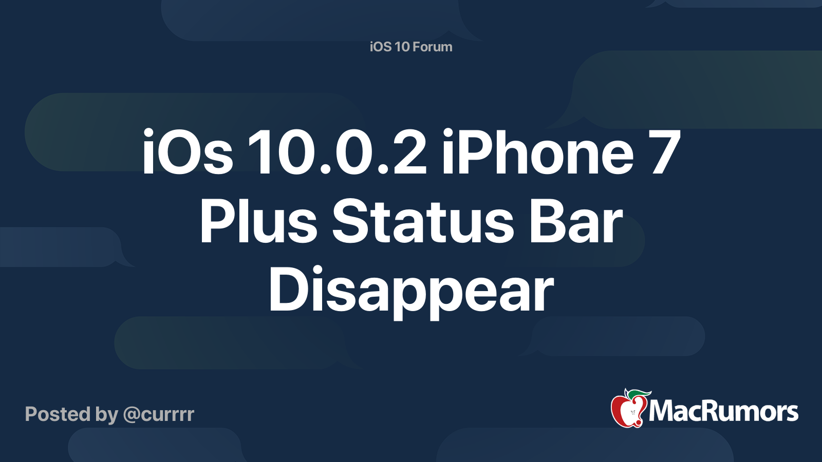 iOs 10.0.2 iPhone 7 Plus Status Bar Disappear | MacRumors Forums