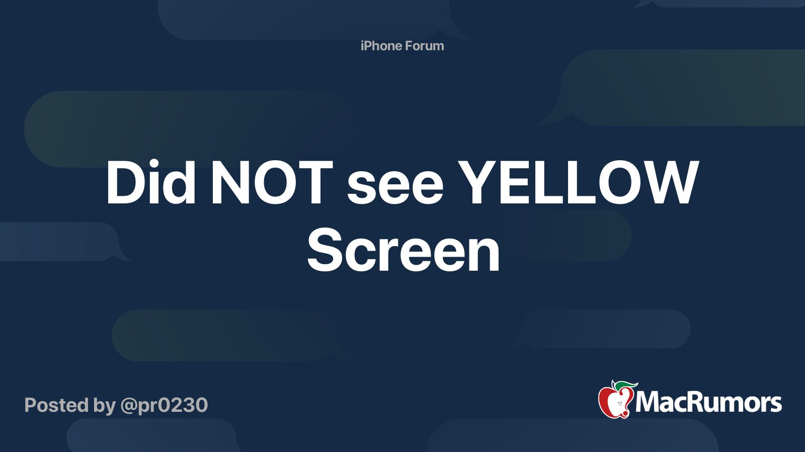 Did NOT see YELLOW Screen | MacRumors Forums