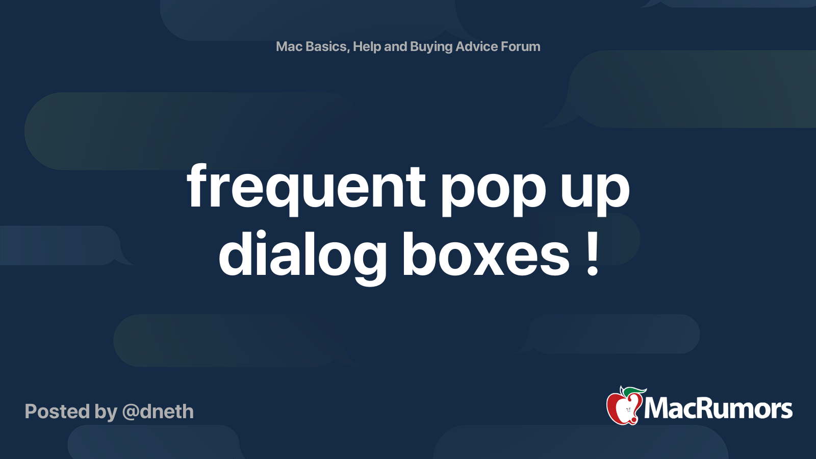frequent pop up dialog boxes ! | MacRumors Forums