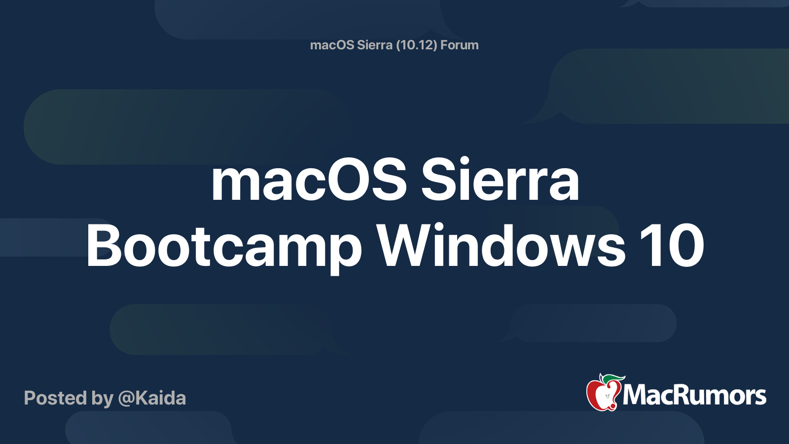 macOS Sierra Bootcamp Windows 10 | MacRumors Forums