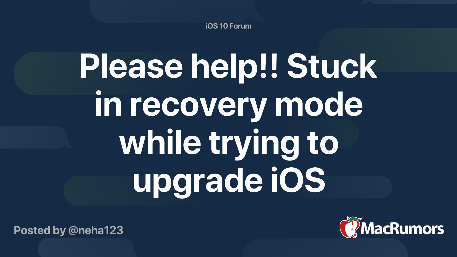 Please help!! Stuck in recovery mode while trying to upgrade iOS | MacRumors Forums