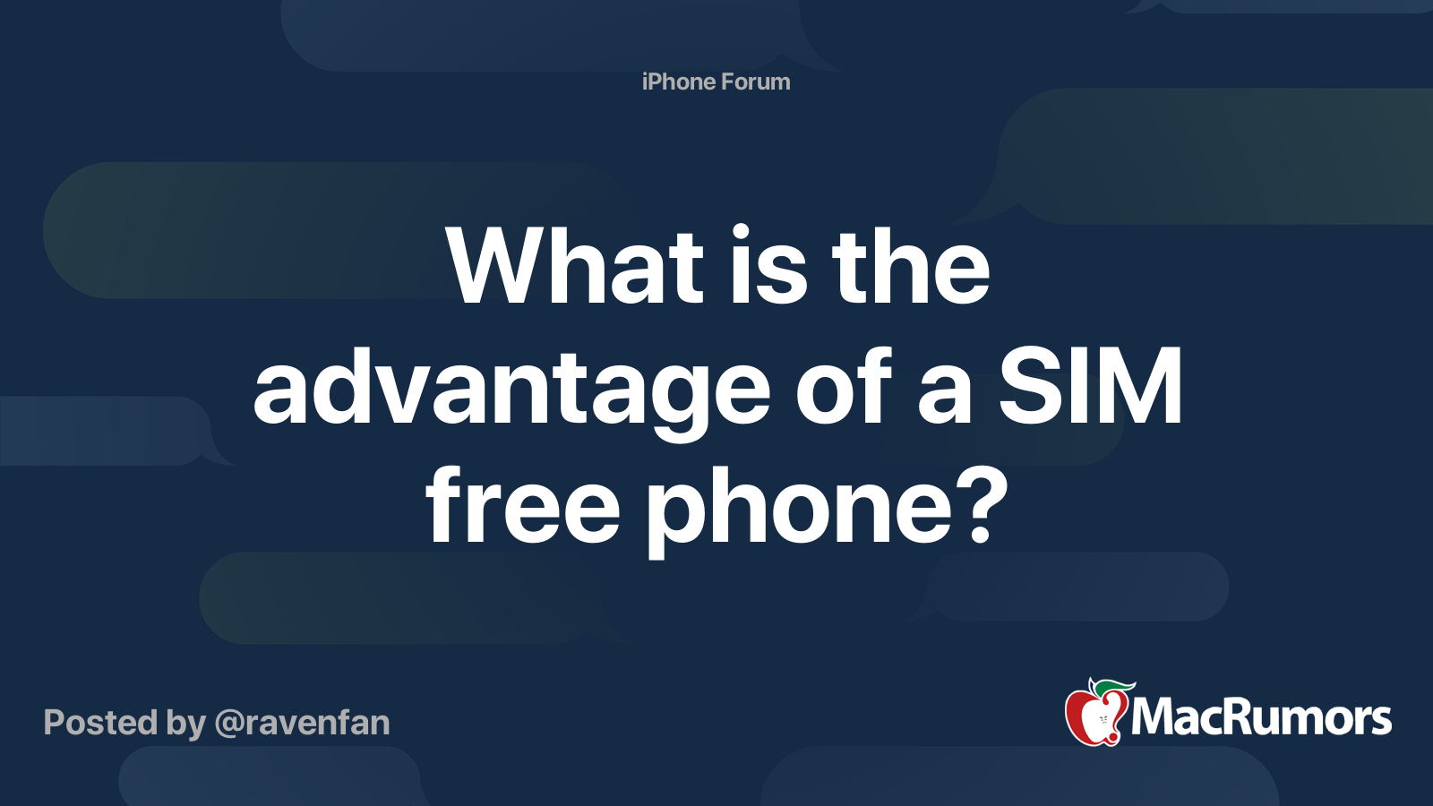 What is the advantage of a SIM free phone? | MacRumors Forums