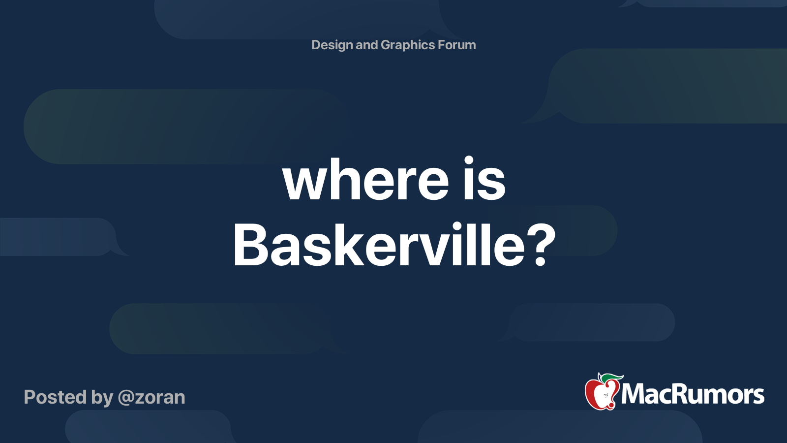 where is Baskerville? | MacRumors Forums