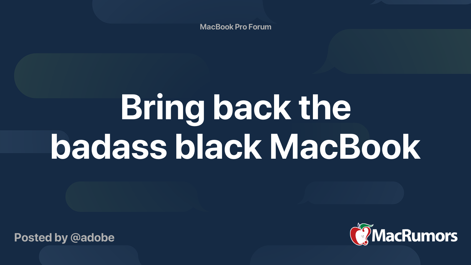 Bring back the badass black MacBook | MacRumors Forums