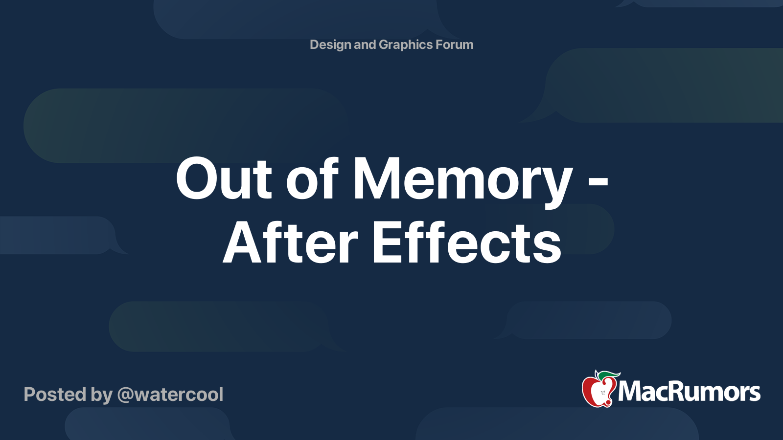 Out of Memory - After Effects | MacRumors Forums