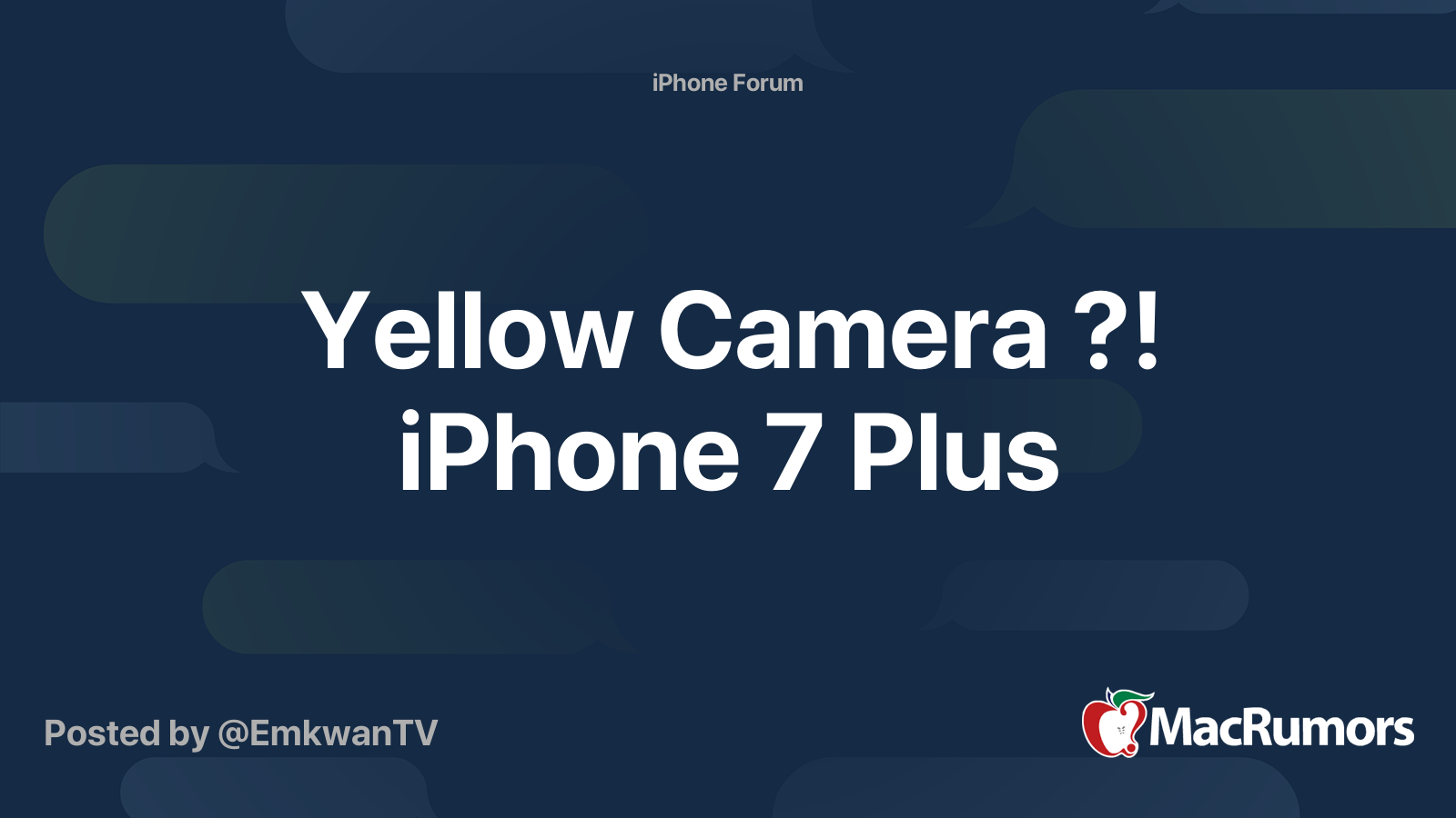 Yellow Camera ?! iPhone 7 Plus | MacRumors Forums