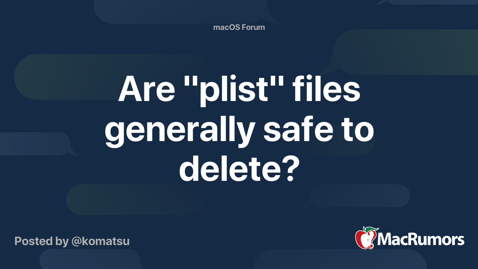 Are "plist" files generally safe to delete? | MacRumors Forums