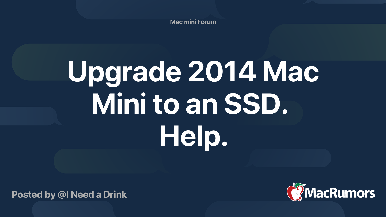 Upgrade 2014 Mac Mini to an SSD. Help. | MacRumors Forums