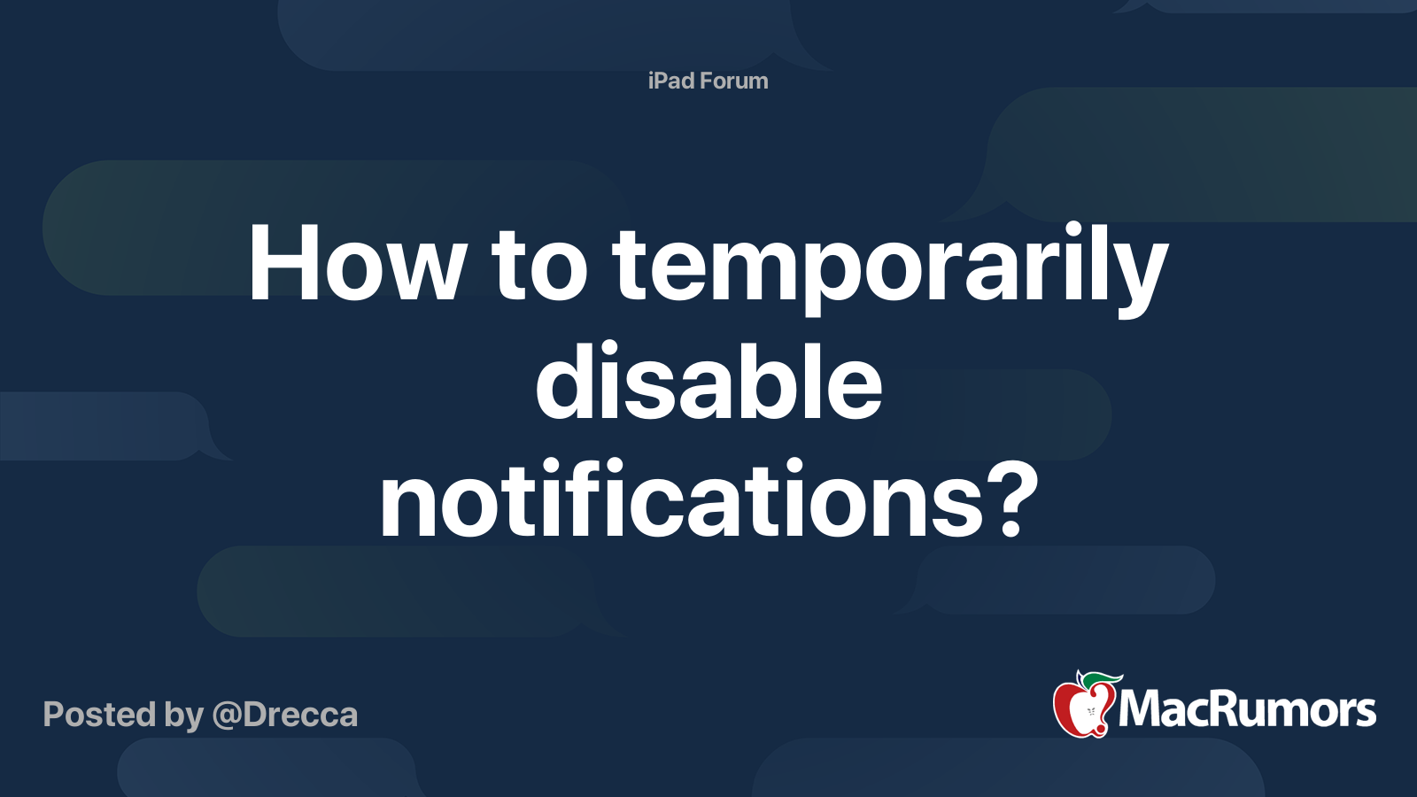 How to temporarily disable notifications? | MacRumors Forums