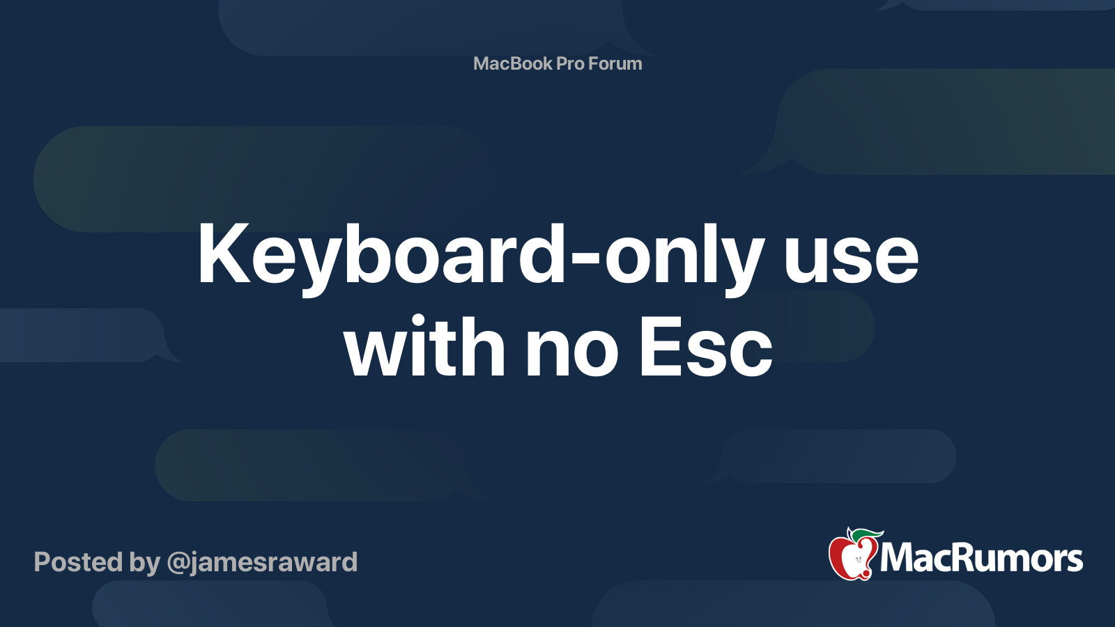 Keyboard-only use with no Esc | MacRumors Forums