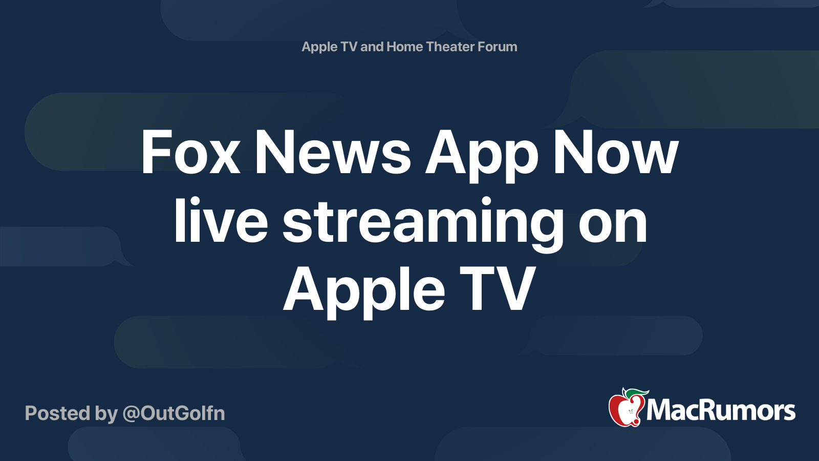 Fox News App Now live streaming on Apple TV | MacRumors Forums