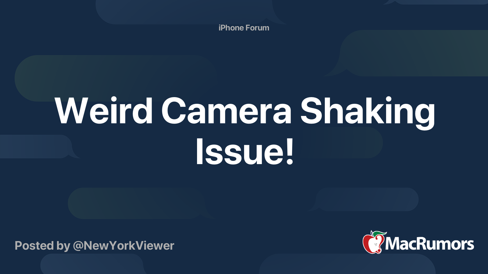 Weird Camera Shaking Issue! | MacRumors Forums