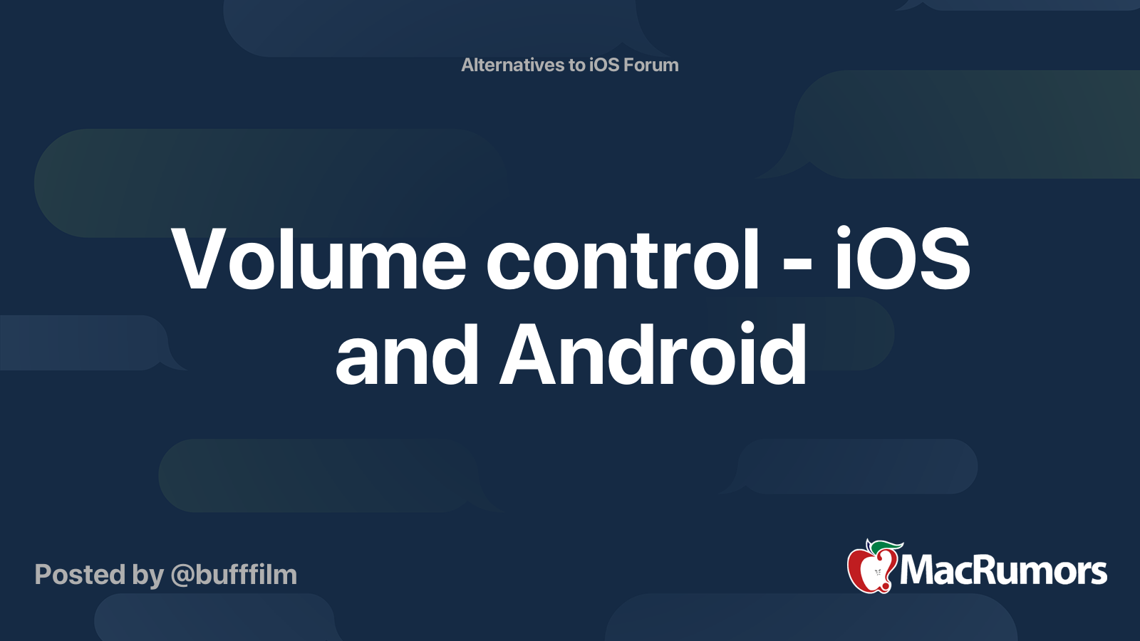 Volume control - iOS and Android | MacRumors Forums