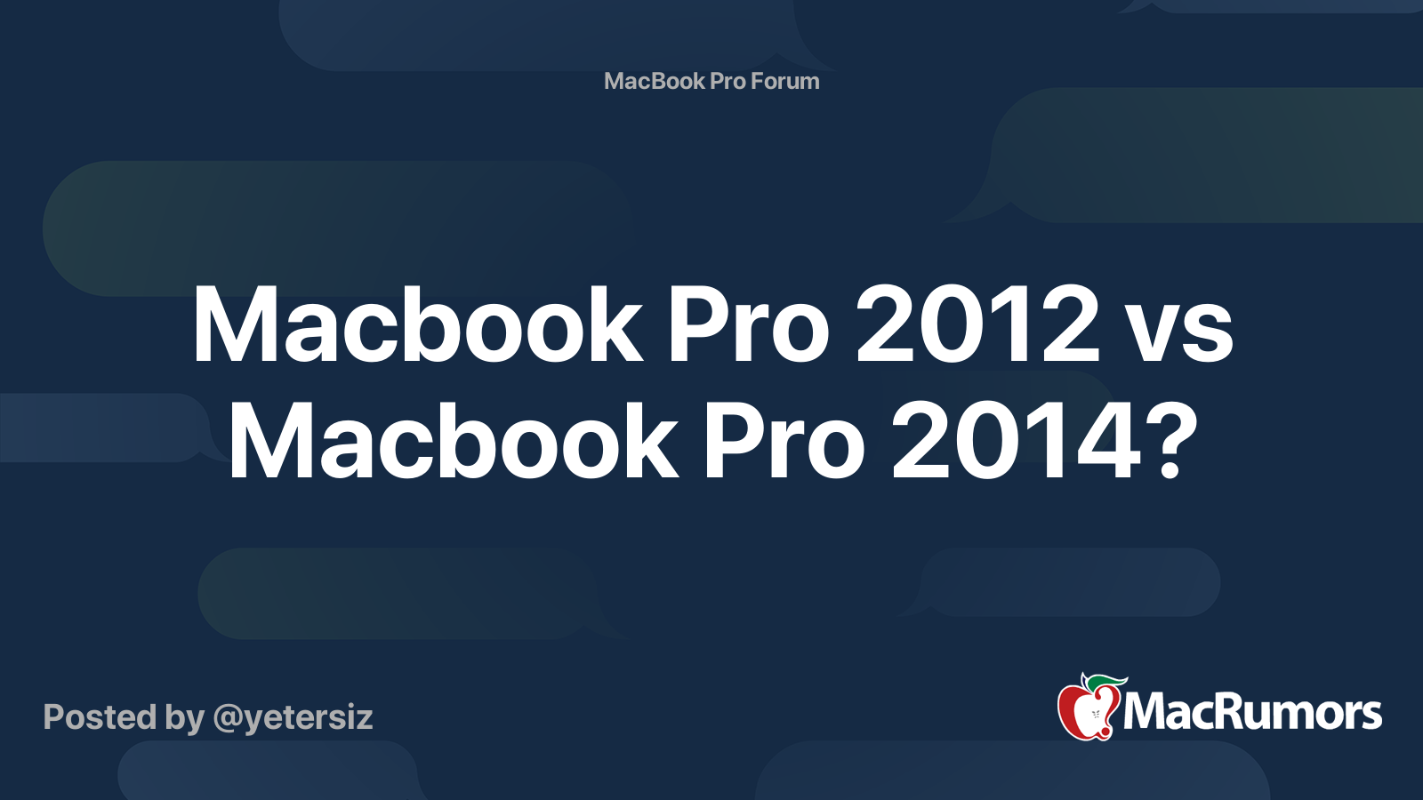 Macbook Pro 2012 vs Macbook Pro 2014? | MacRumors Forums