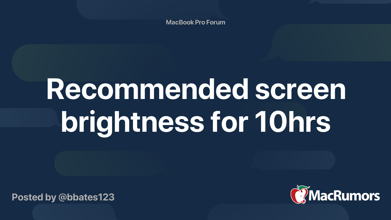 Recommended screen brightness for 10hrs | MacRumors Forums