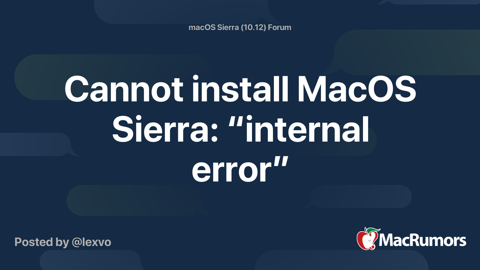 Cannot install MacOS Sierra: “internal error” | MacRumors Forums
