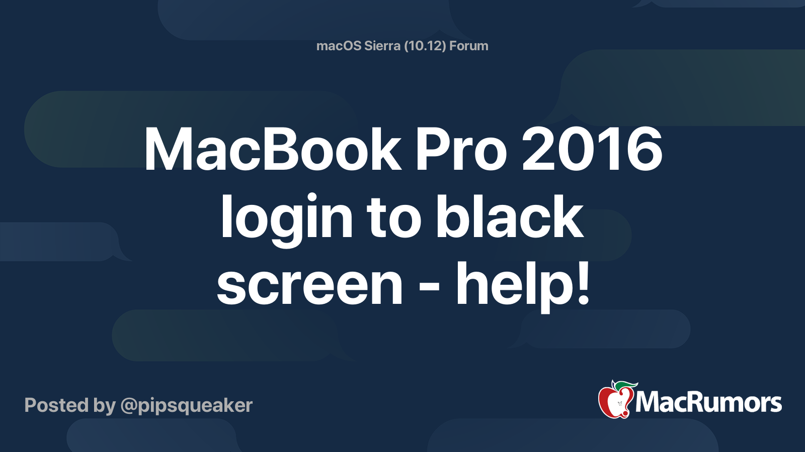 MacBook Pro 2016 login to black screen - help! | MacRumors Forums