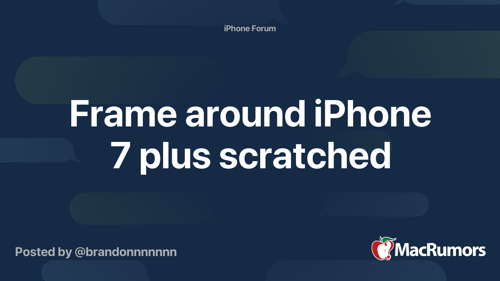 Frame around iPhone 7 plus scratched | MacRumors Forums