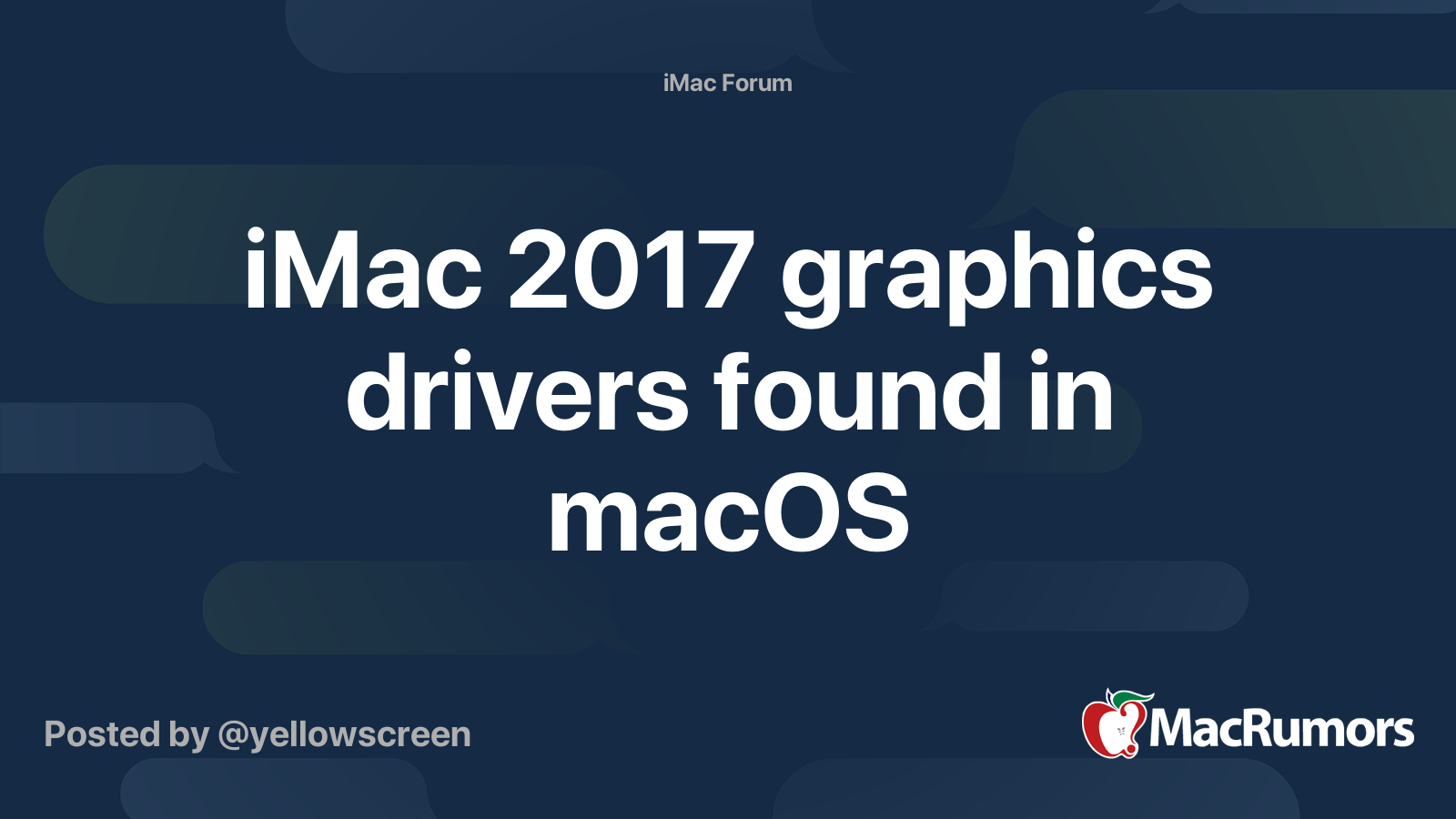 iMac 2017 graphics drivers found in macOS | MacRumors Forums