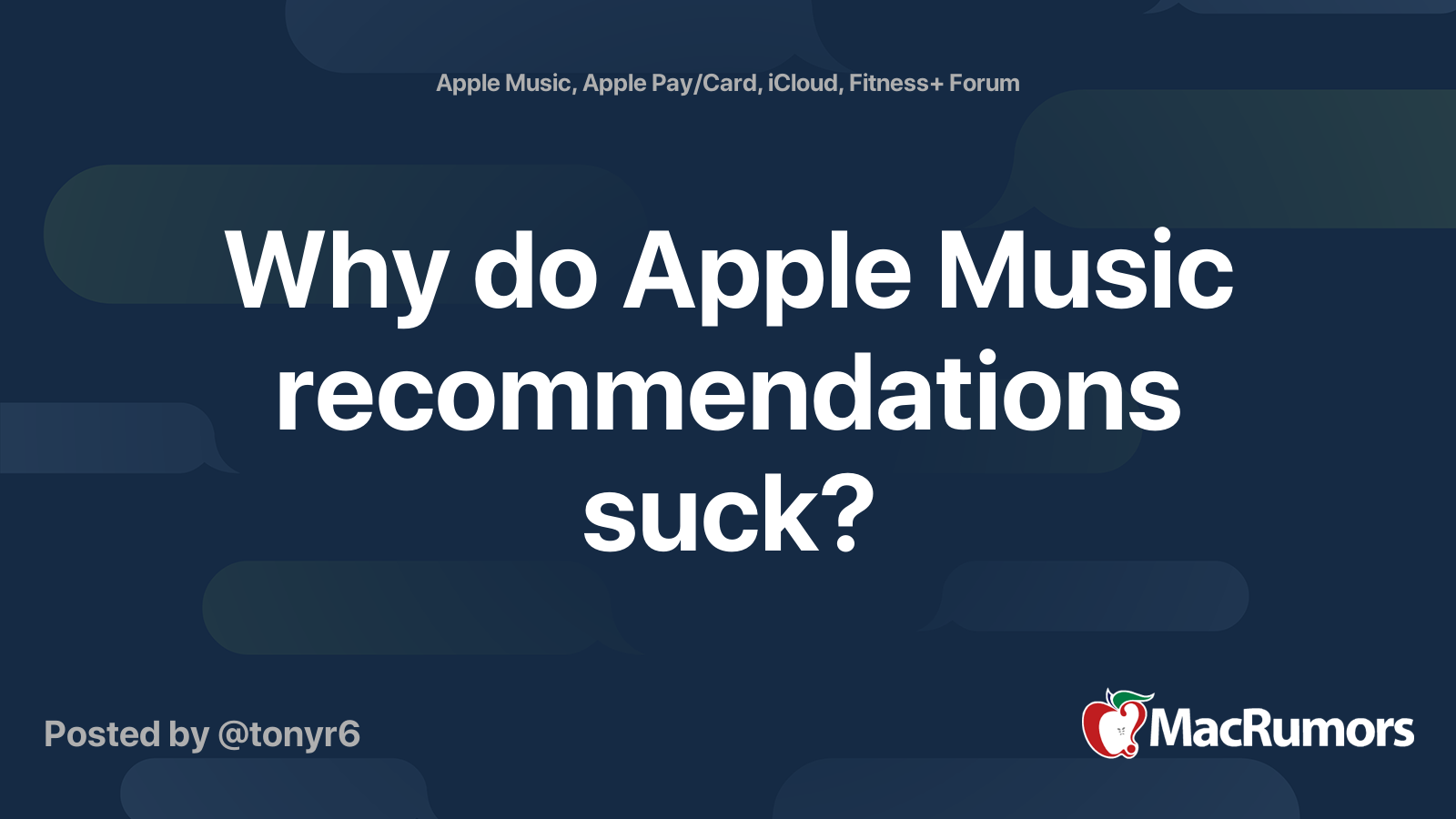 Why do Apple Music recommendations suck? | MacRumors Forums