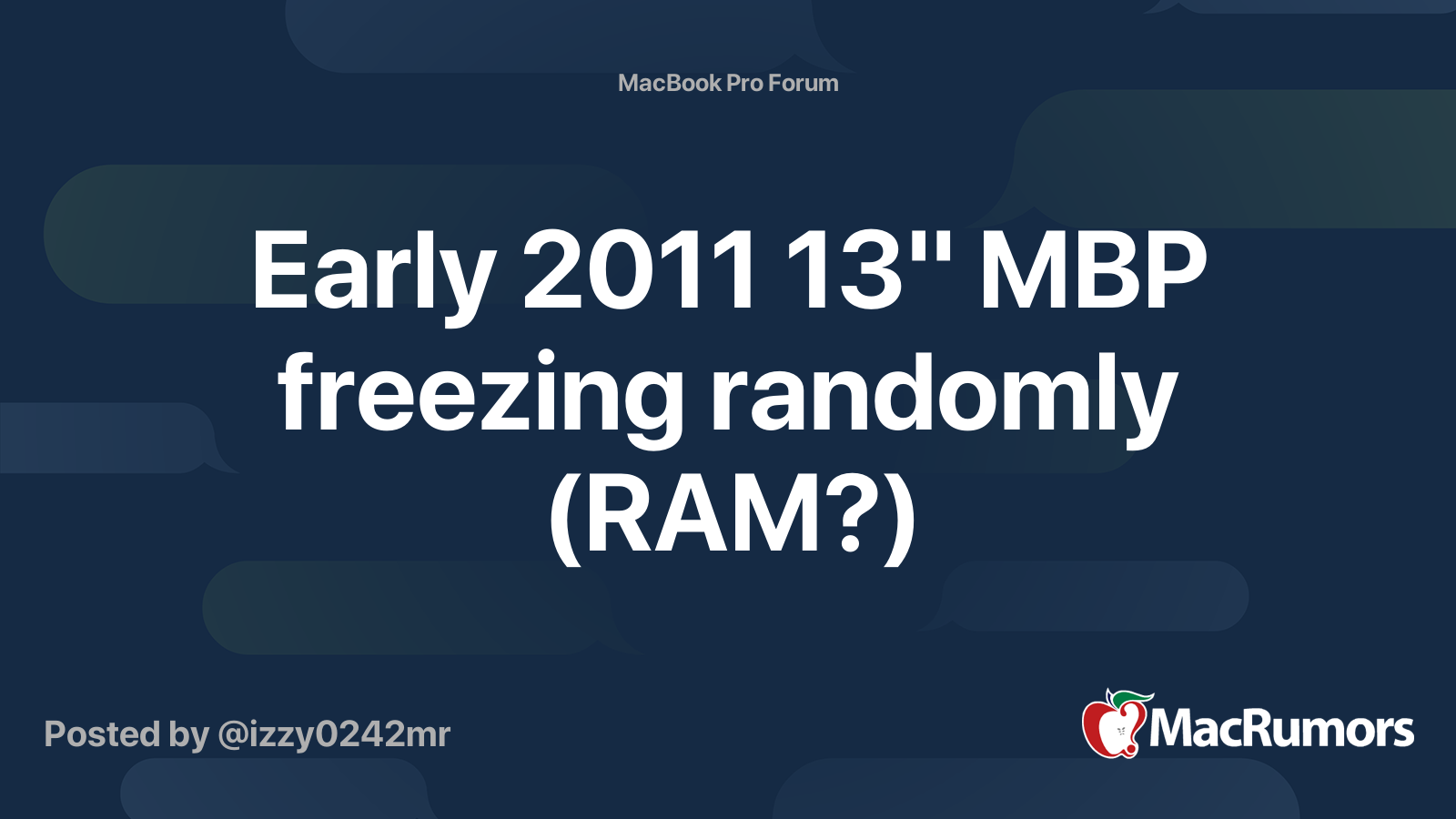 Early 2011 13" MBP freezing randomly (RAM?) | MacRumors Forums