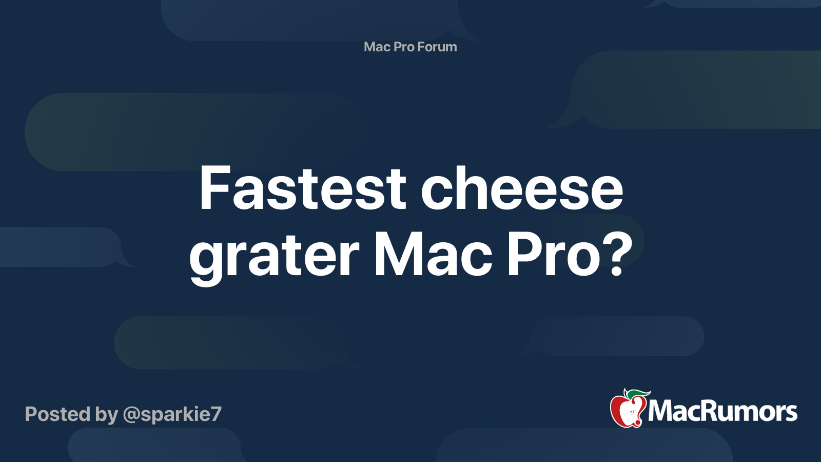 Fastest cheese grater Mac Pro? | MacRumors Forums