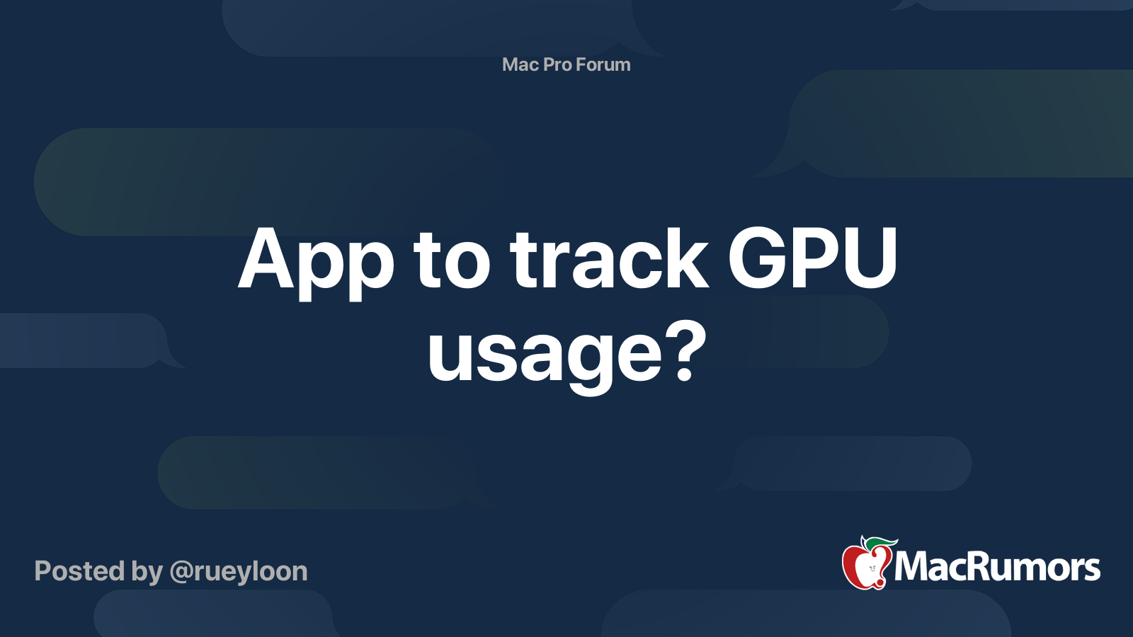 App to track GPU usage? | MacRumors Forums