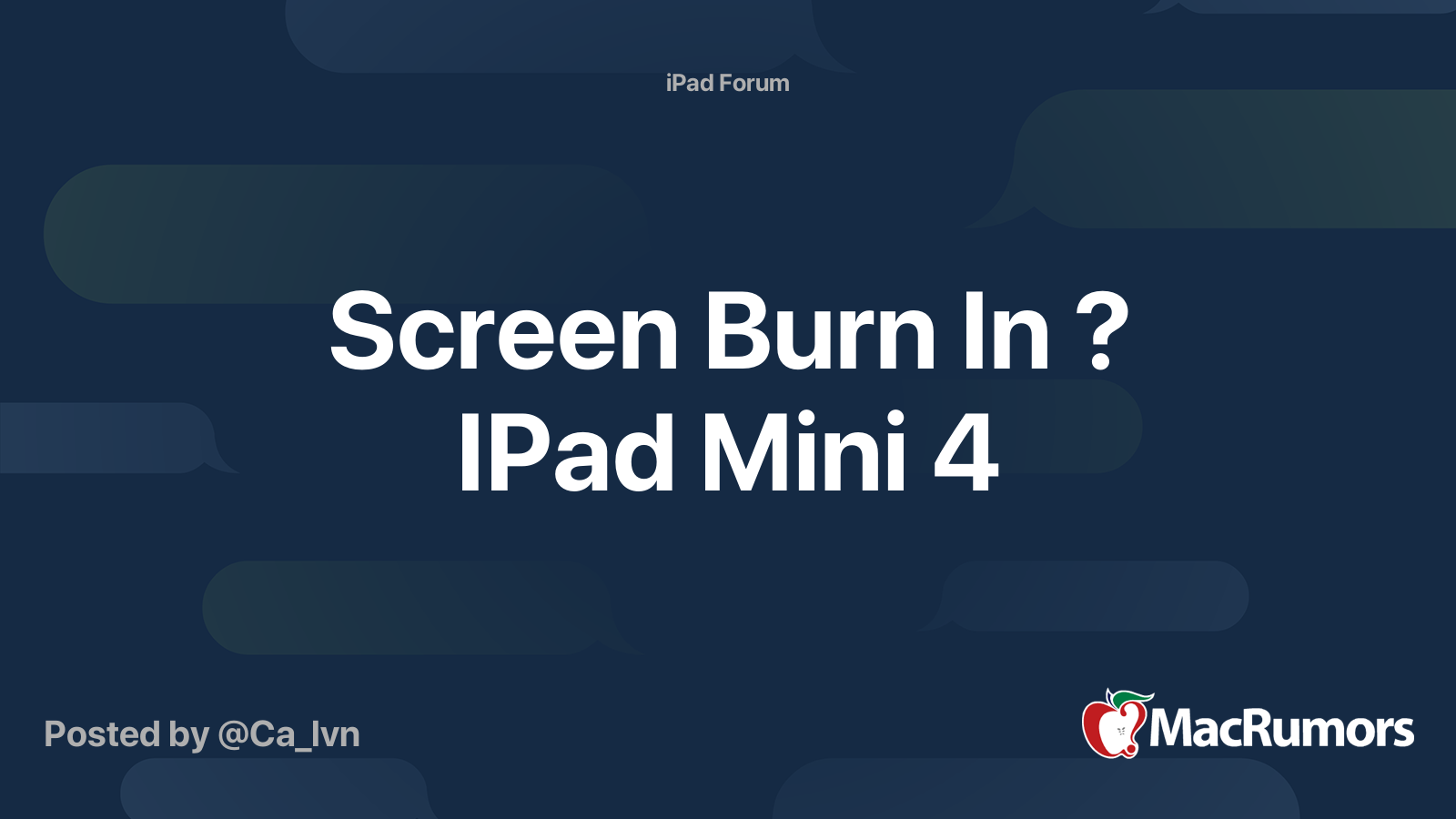 Screen Burn In ? IPad Mini 4 | MacRumors Forums