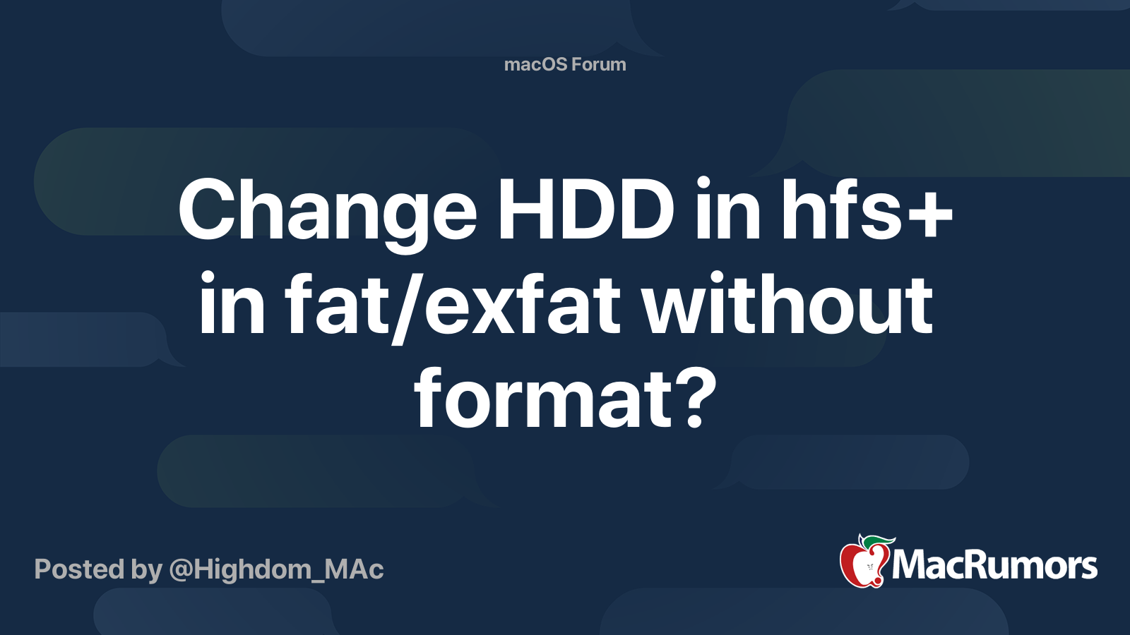 Change HDD in hfs+ in fat/exfat without format? | MacRumors Forums