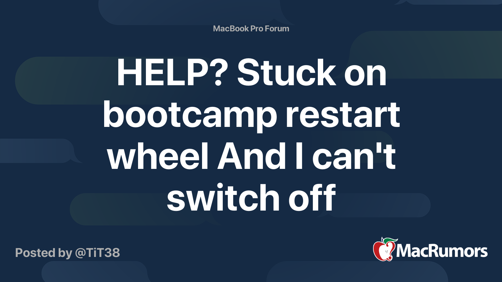 HELP? Stuck on bootcamp restart wheel And I can't switch off | MacRumors Forums