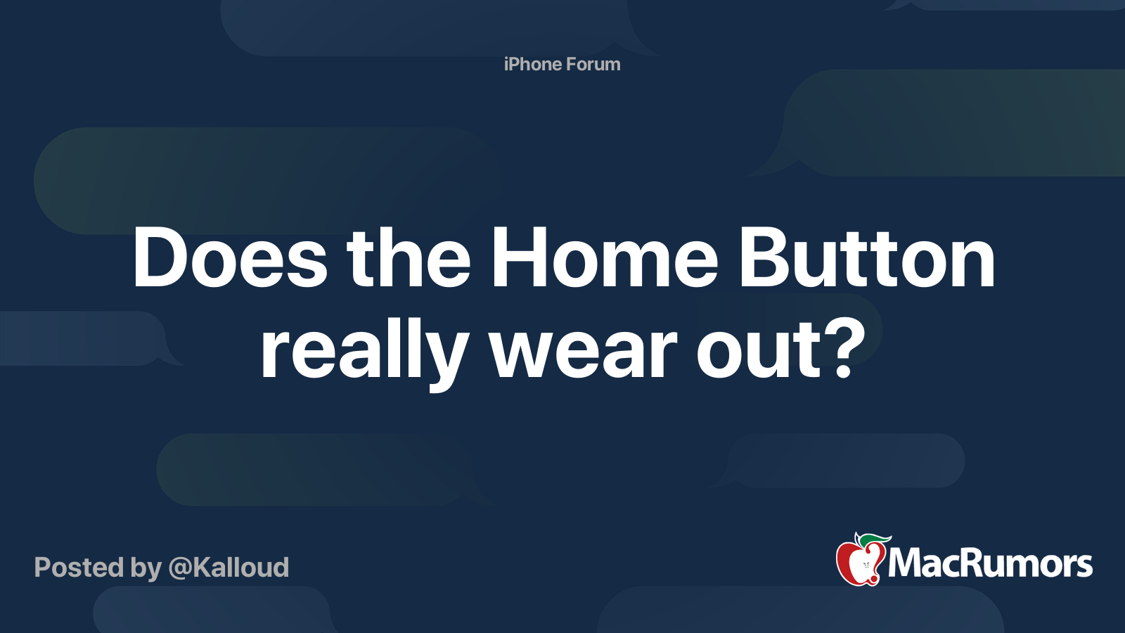 Does the Home Button really wear out? | MacRumors Forums