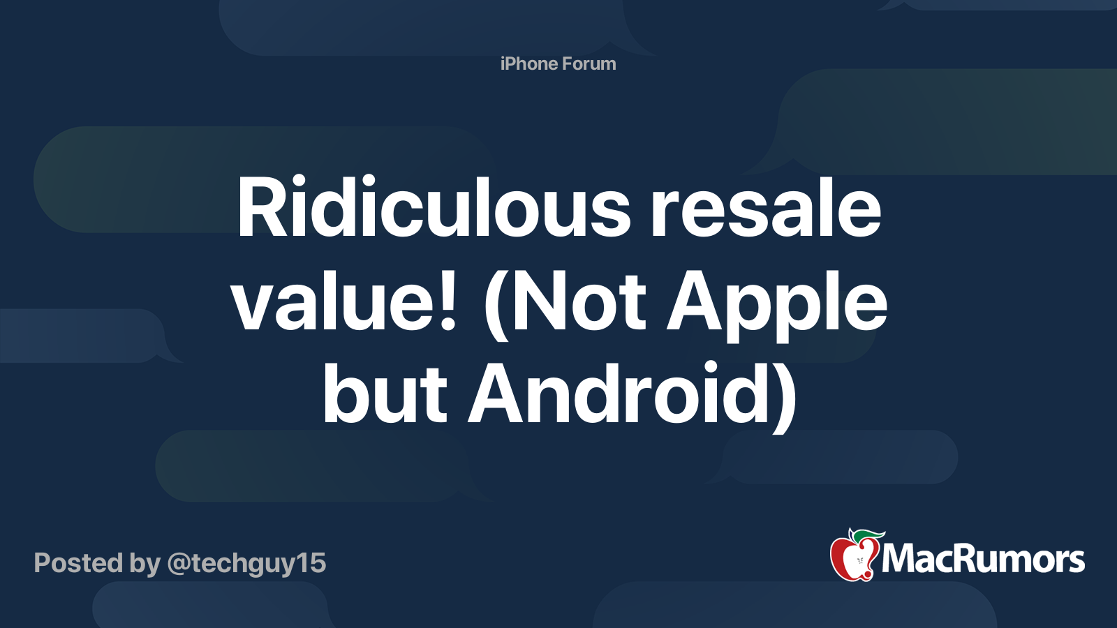 Ridiculous resale value! (Not Apple but Android) | MacRumors Forums