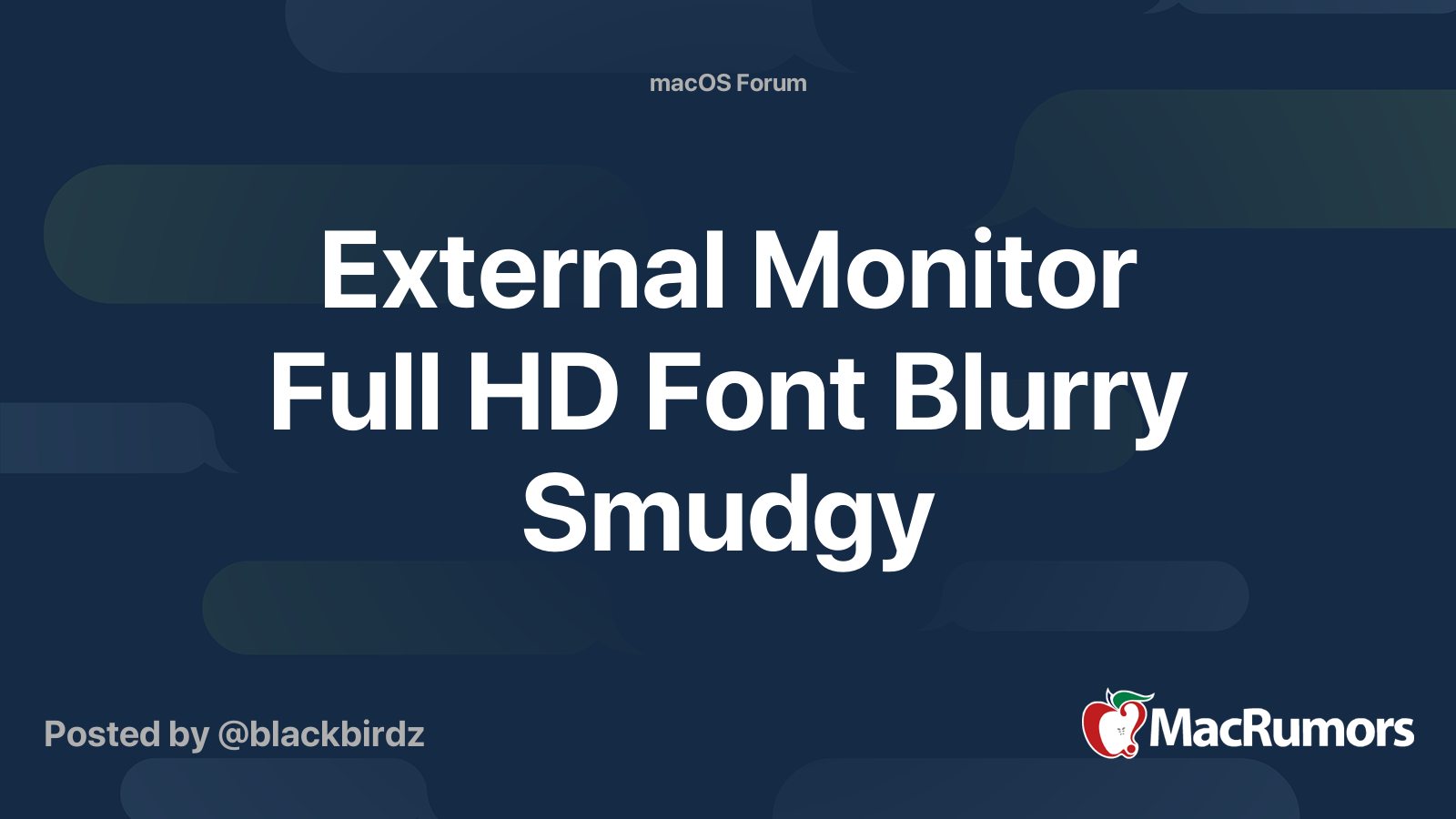 External Monitor Full HD Font Blurry Smudgy | MacRumors Forums