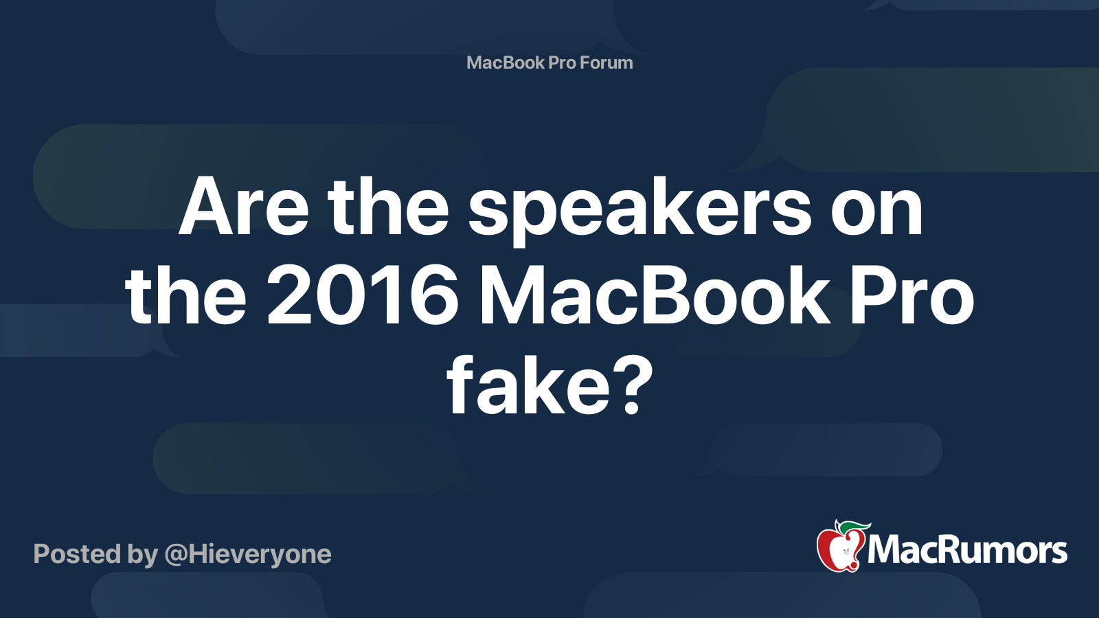 Are the speakers on the 2016 MacBook Pro fake? | MacRumors Forums