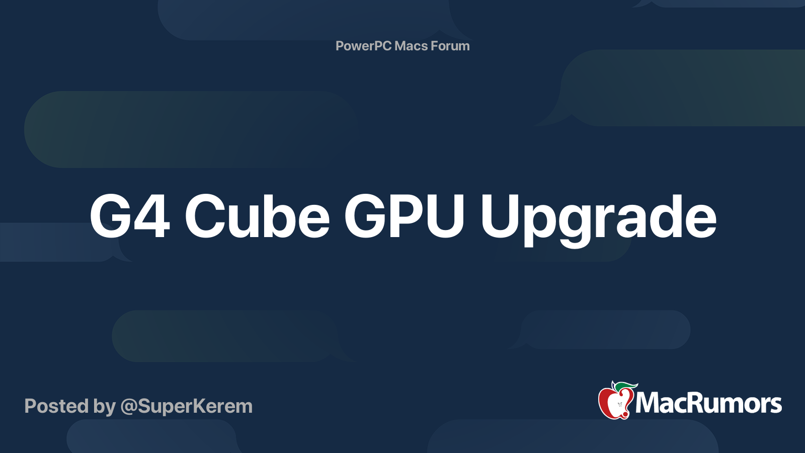 G4 Cube GPU Upgrade | MacRumors Forums