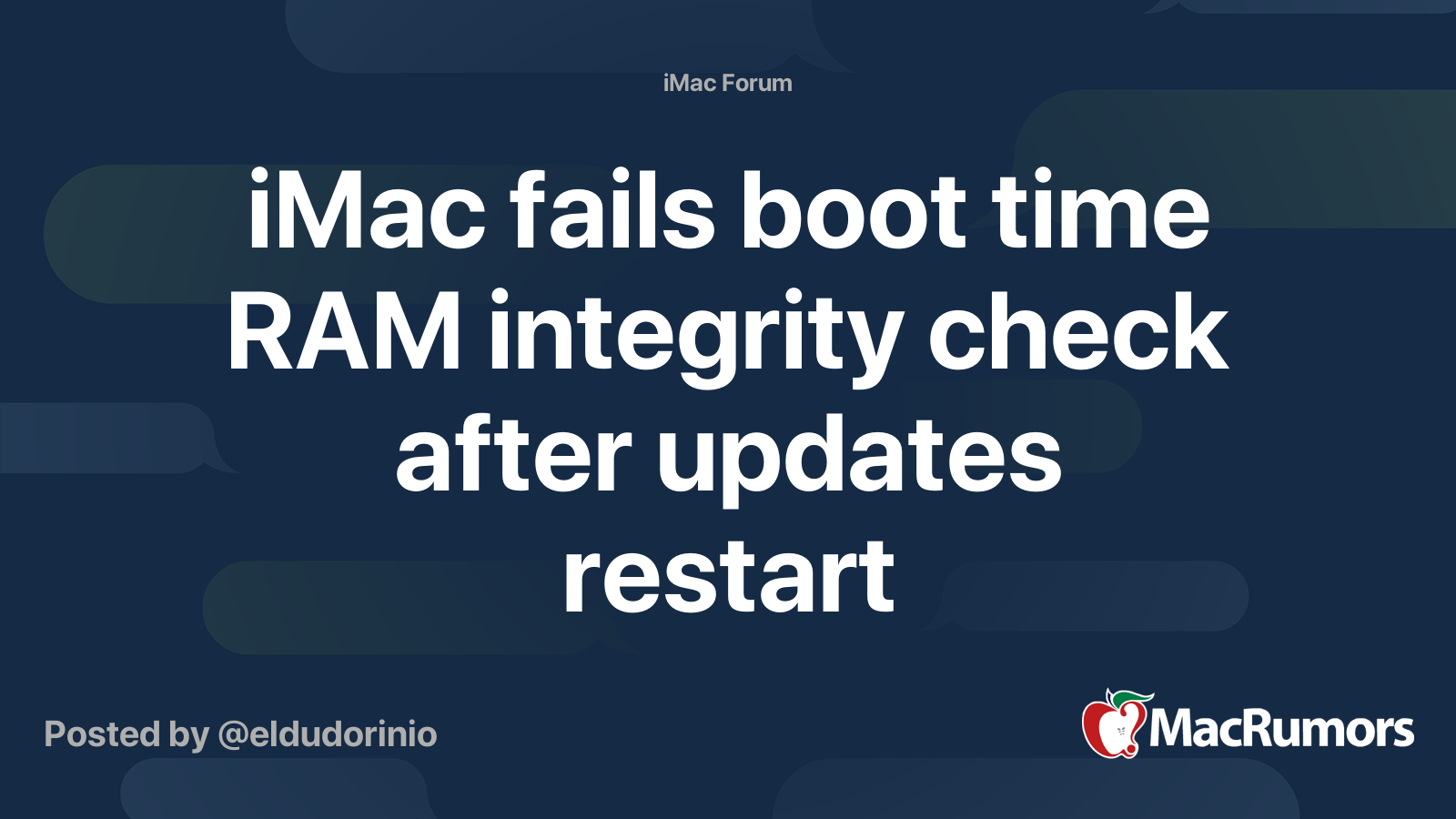 iMac fails boot time RAM integrity check after updates restart ...