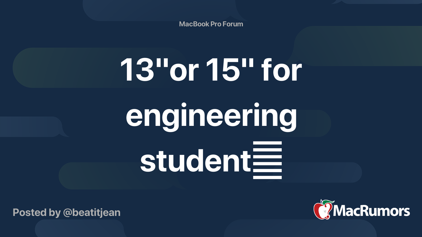 13''or 15'' for engineering student？ | MacRumors Forums