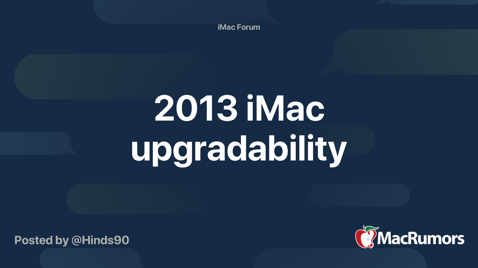 2013 iMac upgradability | MacRumors Forums