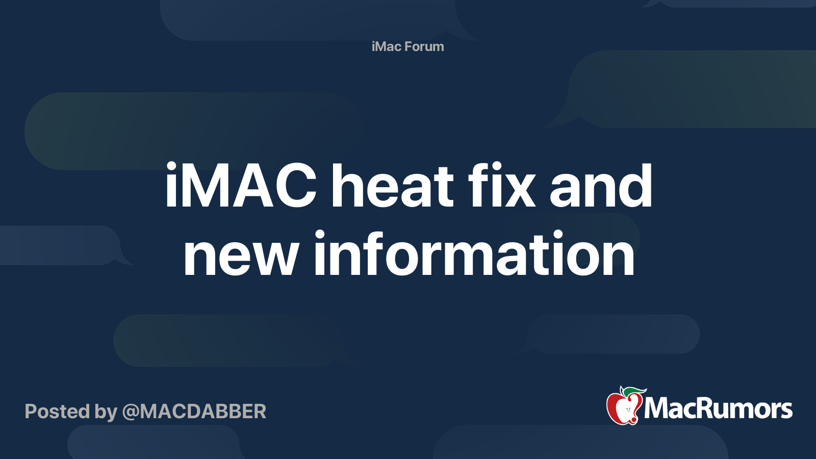 iMAC heat fix and new information | MacRumors Forums