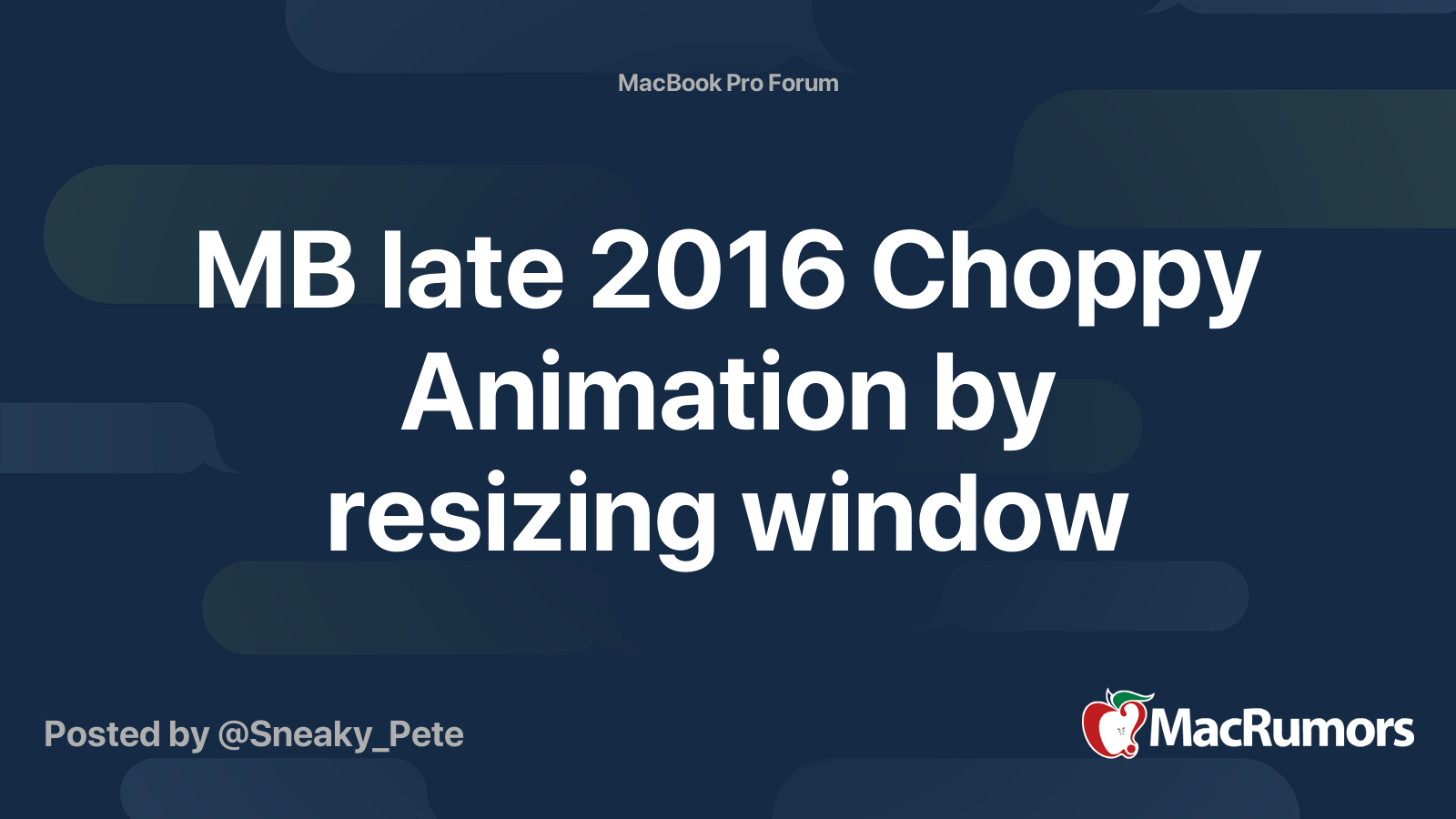 MB late 2016 Choppy Animation by resizing window | MacRumors Forums