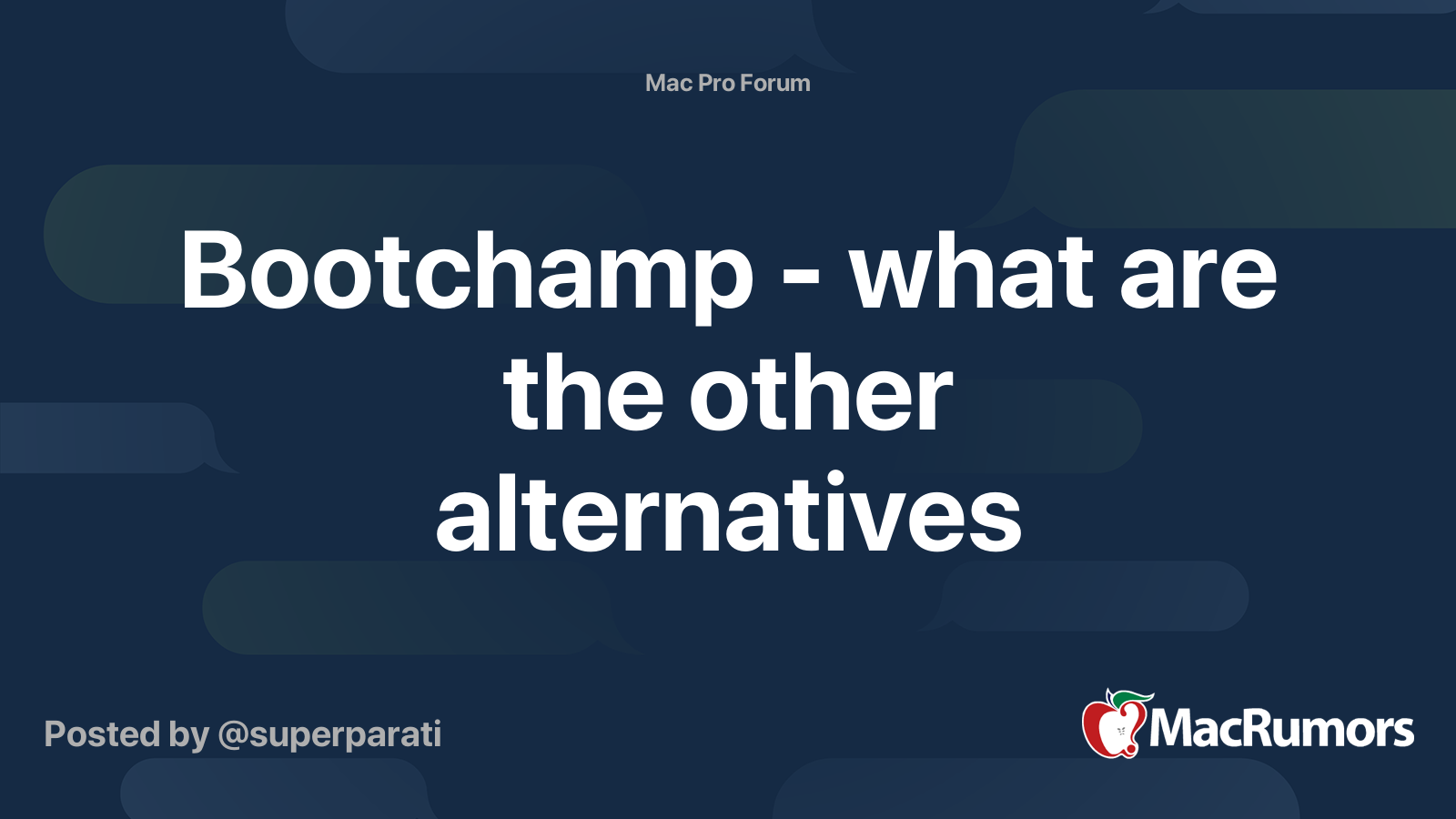 Bootchamp - what are the other alternatives | MacRumors Forums