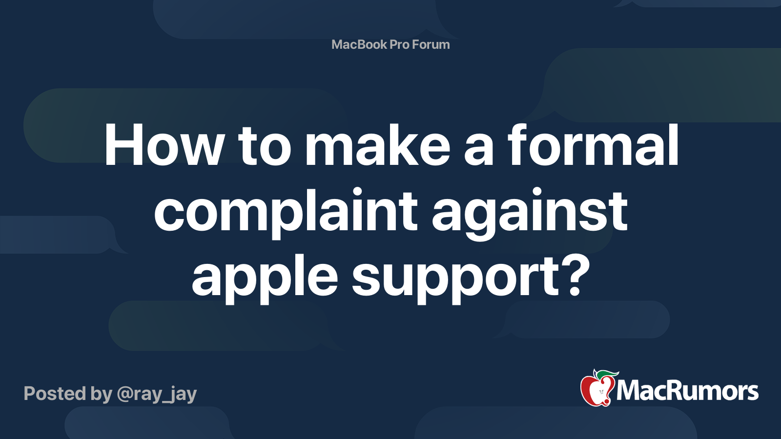 How to make a formal complaint against apple support? | MacRumors Forums
