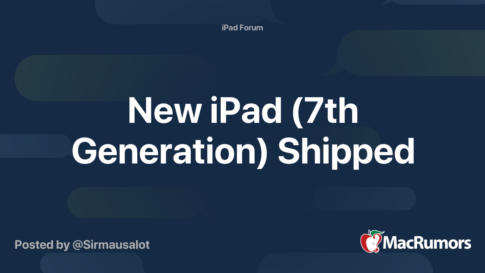 New iPad (7th Generation) Shipped | MacRumors Forums